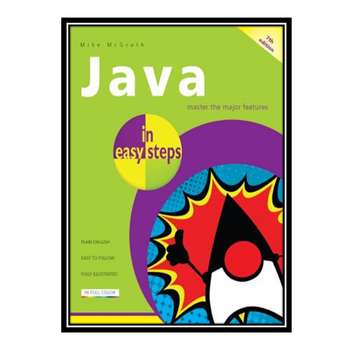 قیمت و خرید کتاب Java in easy steps اثر Mike McGrath انتشارات مؤلفین طلایی