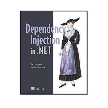 قیمت و خرید کتاب Dependency Injection in .NET اثر Mark Seemann انتشارات مؤلفین طلایی