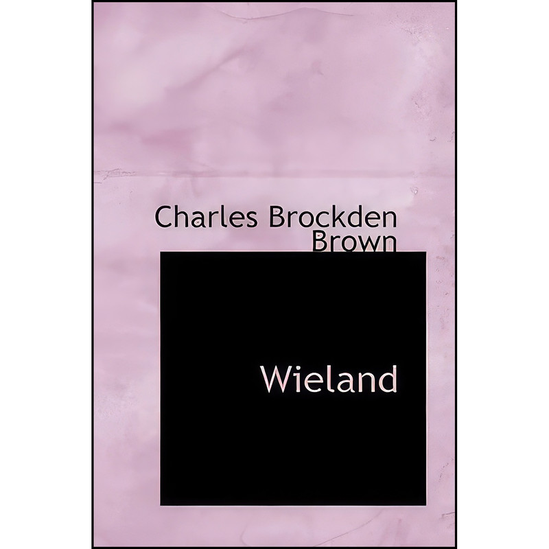 قیمت و خرید کتاب Wieland اثر Charles Brockden Brown انتشارات BiblioLife