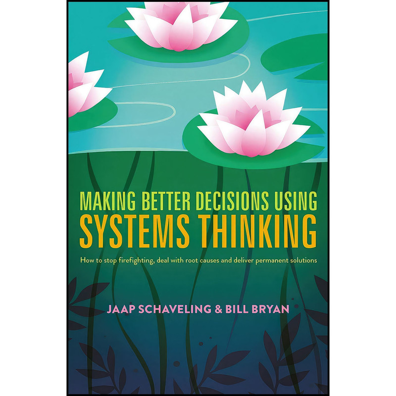 قیمت و خرید کتاب Making Better Decisions Using Systems Thinking اثر ...