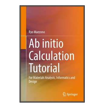 قیمت و خرید کتاب Ab initio Calculation Tutorial اثر Ryo Maezono ...