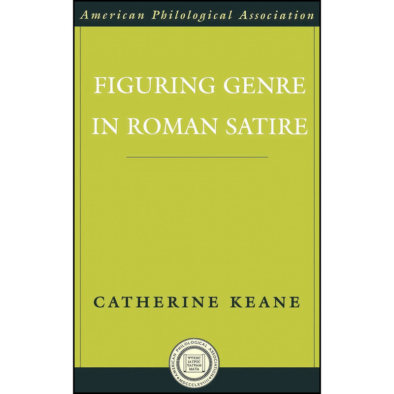قیمت و خرید کتاب Figuring Genre in Roman Satire اثر Catherine Keane ...