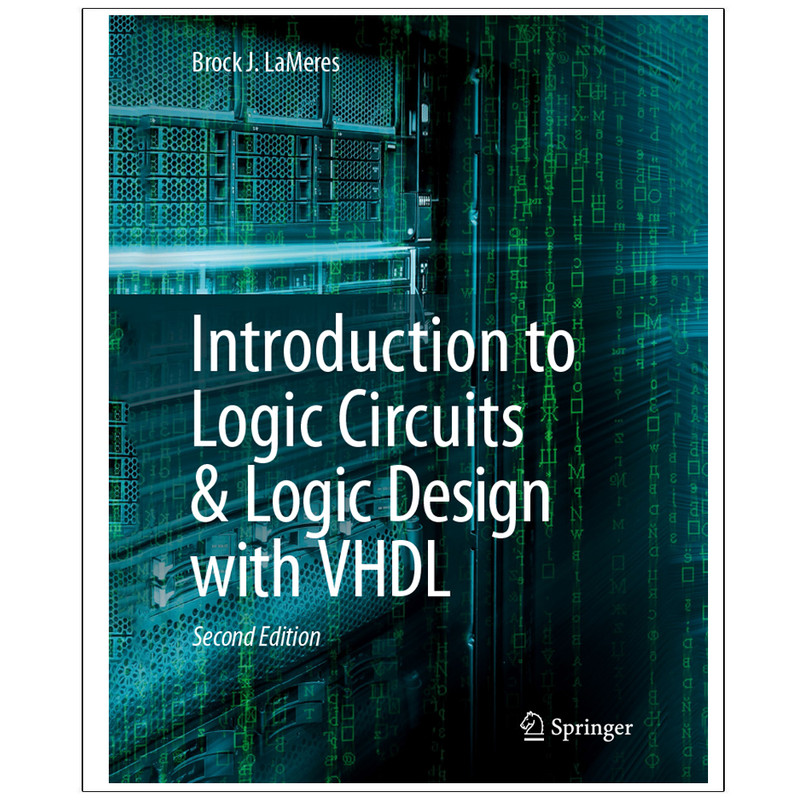قیمت و خرید کتاب Introduction To Logic Circuits And Logic Design With Vhdl 2nd Edition اثر Brock 7161