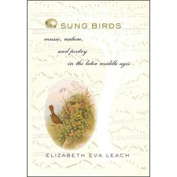 قیمت و خرید کتاب Sung Birds اثر Elizabeth Eva Leach انتشارات Cornell ...
