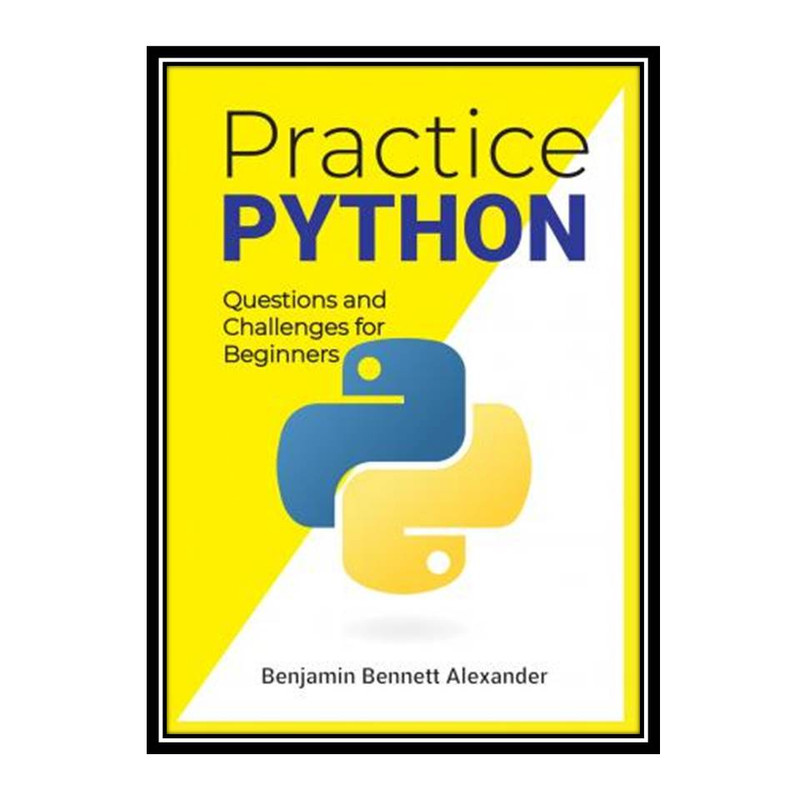 قیمت و خرید کتاب Practice Python Questions And Challenges For 