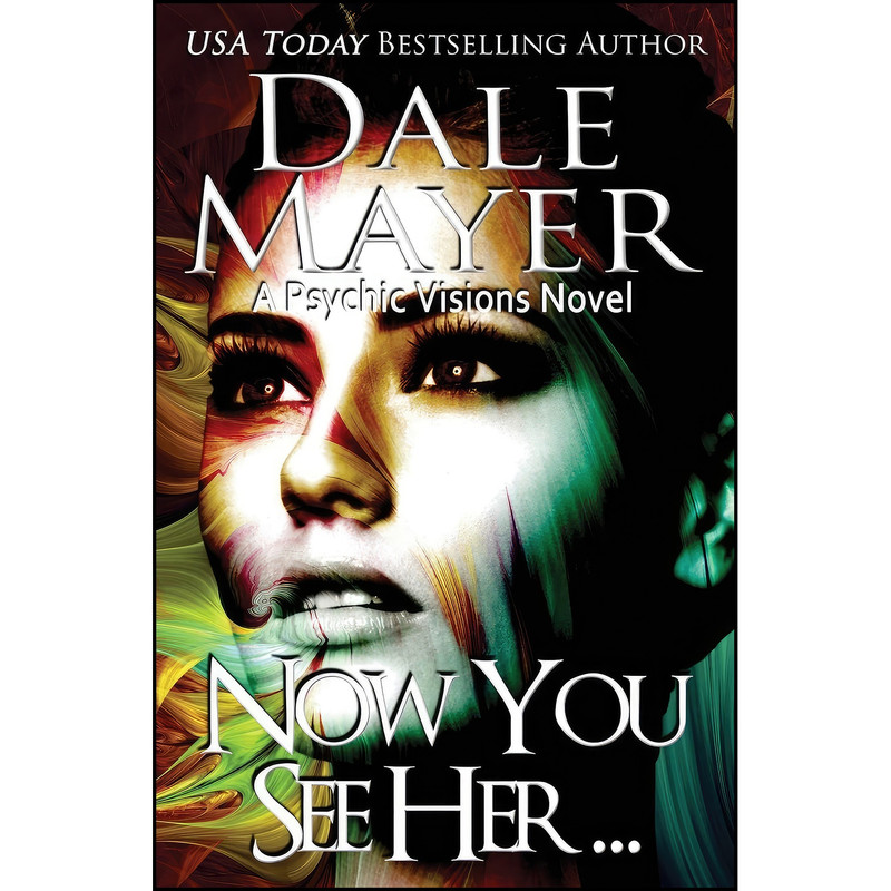 قیمت و خرید کتاب Now You See Her اثر Dale Mayer انتشارات تازه ها