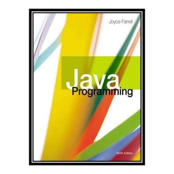 قیمت و خرید کتاب Java Programming اثر Joyce Farrell انتشارات مؤلفین طلایی