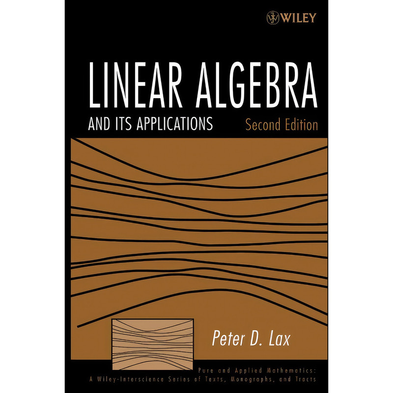 قیمت و خرید کتاب Linear Algebra and Its Applications, 2nd Edition اثر Lax انتشارات Wiley ...