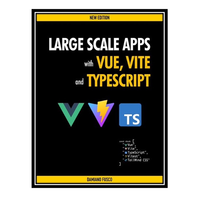 قیمت و خرید کتاب Large Scale Apps With Vue Vite And Typescript اثر