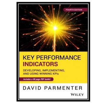 قیمت و خرید کتاب Key Performance Indicators: Developing, Implementing, and Using Winning KPIs ...