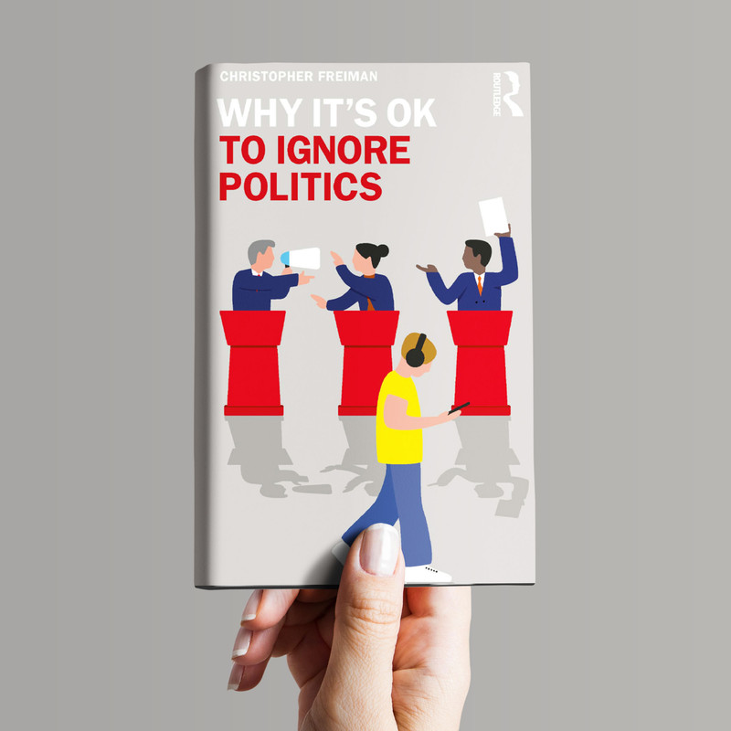 قیمت و خرید کتاب Why Its OK to Ignore Politics اثر Christopher Freiman ...