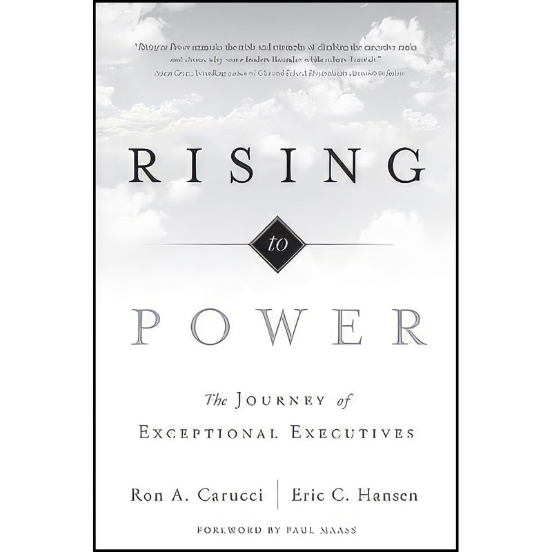 قیمت و خرید کتاب Rising to Power اثر Ron A. Carucci and Eric C. Hansen ...