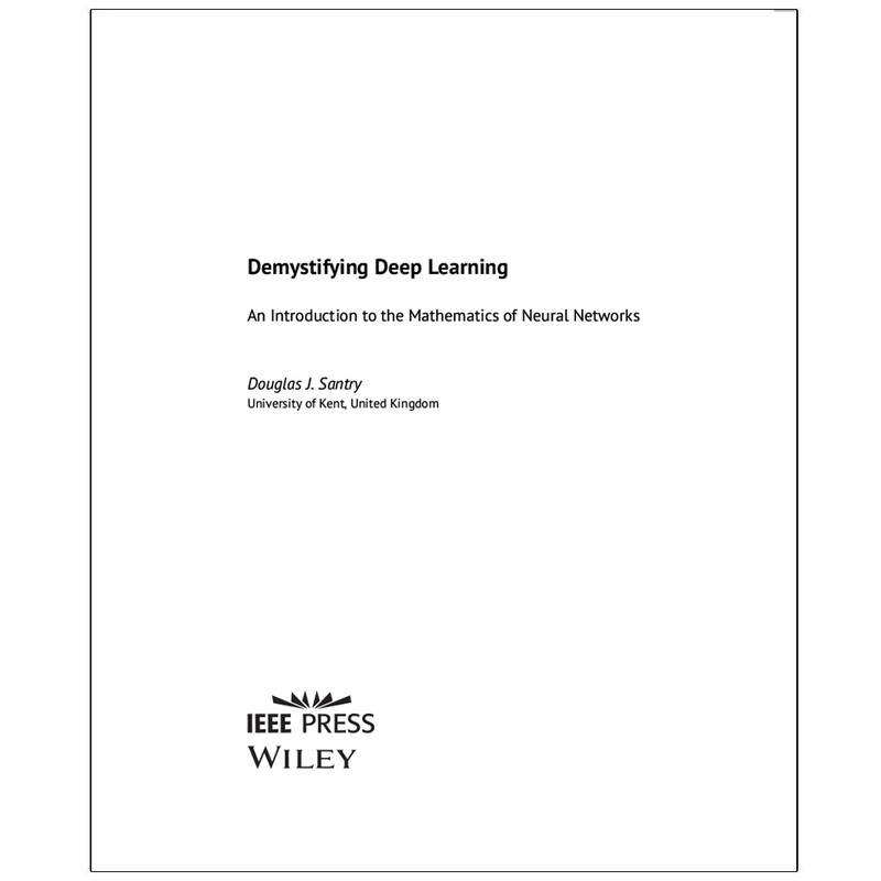 قیمت و خرید کتاب Demystifying Deep Learning اثر Douglas J. Santry ...