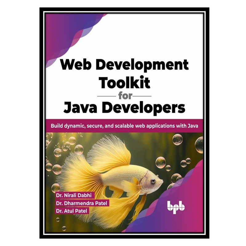 قیمت و خرید کتاب Web Development Toolkit for Java Developers: Build ... قیمت و خرید کتاب Web Development Toolkit for Java Developers: Build ...