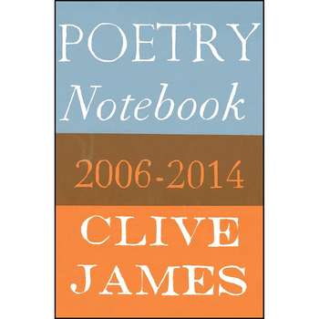 قیمت و خرید کتاب Poetry Notebook اثر Clive James انتشارات Picador