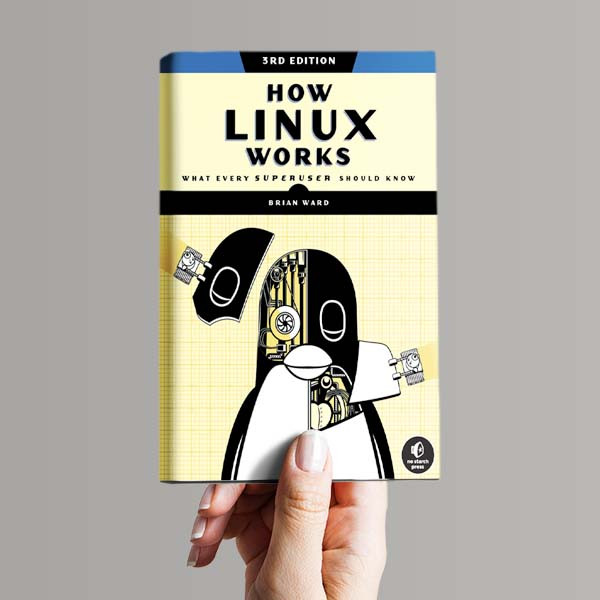 قیمت و خرید کتاب How Linux Works اثرBrian Ward انتشارات No starch press