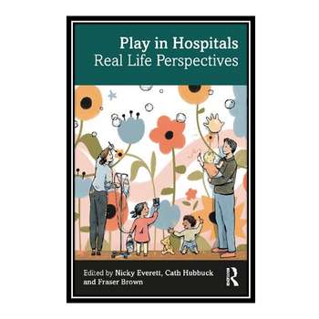قیمت و خرید کتاب Play in Hospitals: Real Life Perspectives اثر جمعی از ...