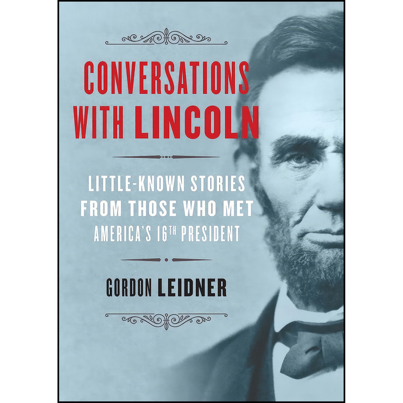قیمت و خرید کتاب Conversations with Lincoln اثر Gordon Leidner انتشارات ...