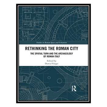 قیمت و خرید کتاب Rethinking the Roman City: The Spatial Turn and the ...