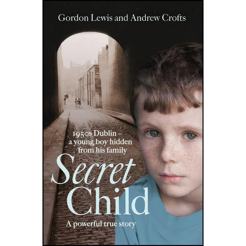 قیمت و خرید کتاب Secret Child اثر Gordon Lewis and Andrew Crofts ...