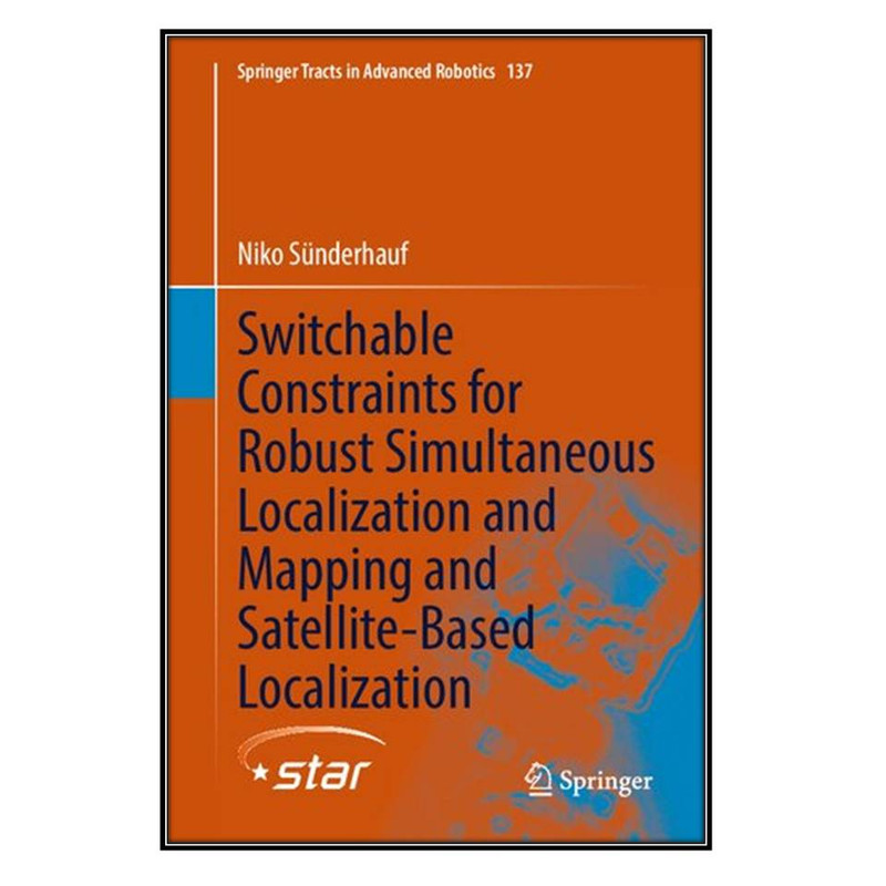 قیمت و خرید کتاب Switchable Constraints for Robust Simultaneous ... قیمت و خرید کتاب Switchable Constraints for Robust Simultaneous ...