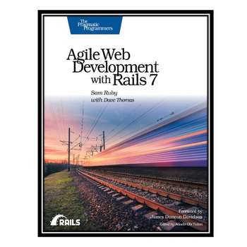 قیمت و خرید کتاب Agile Web Development with Rails 7 اثر Sam Ruby, Dave Thomas انتشارات مؤلفین طلایی