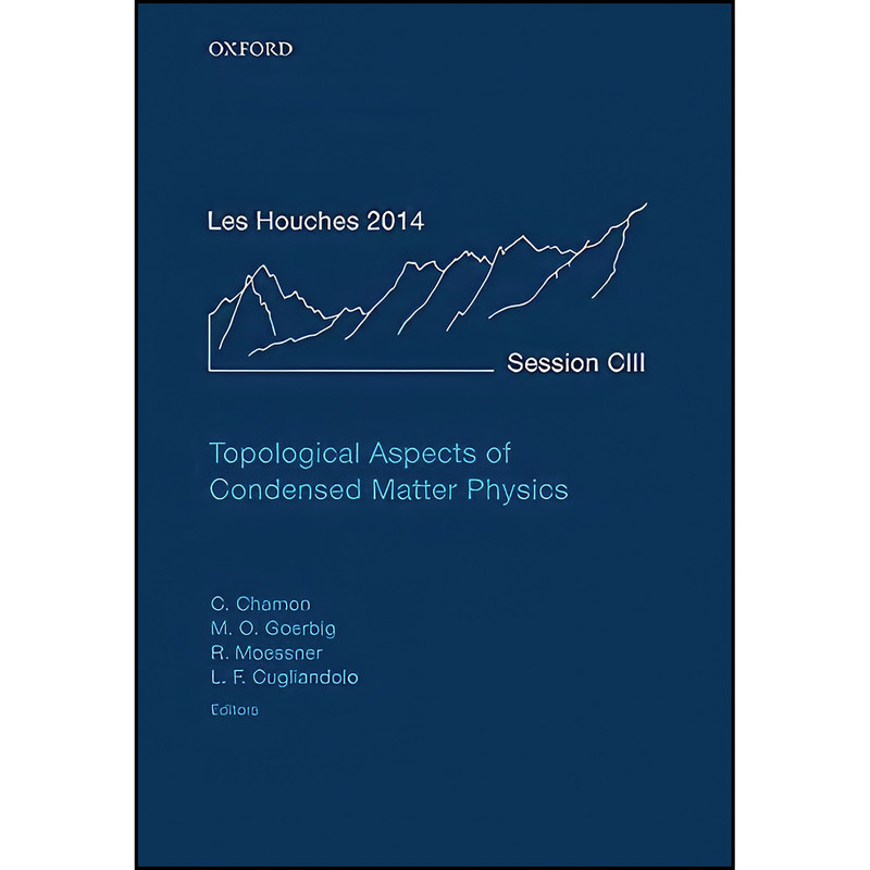 قیمت و خرید کتاب Topological Aspects of Condensed Matter Physics اثر جمعي از نويسندگان انتشارات ...