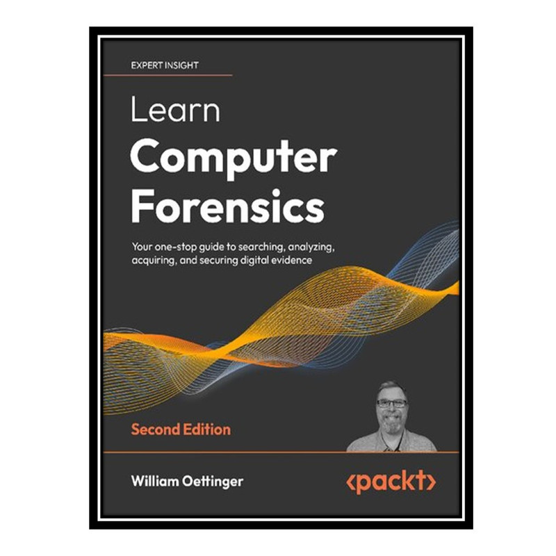 قیمت و خرید کتاب Learn Computer Forensics اثر William Oettinger انتشارات مؤلفین طلایی