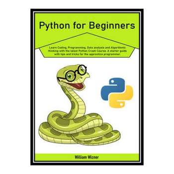 قیمت و خرید کتاب Python for beginners اثر William Wizner انتشارات مؤلفین طلایی