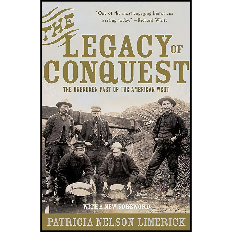 قیمت و خرید کتاب The Legacy of Conquest اثر Patricia Nelson Limerick ...