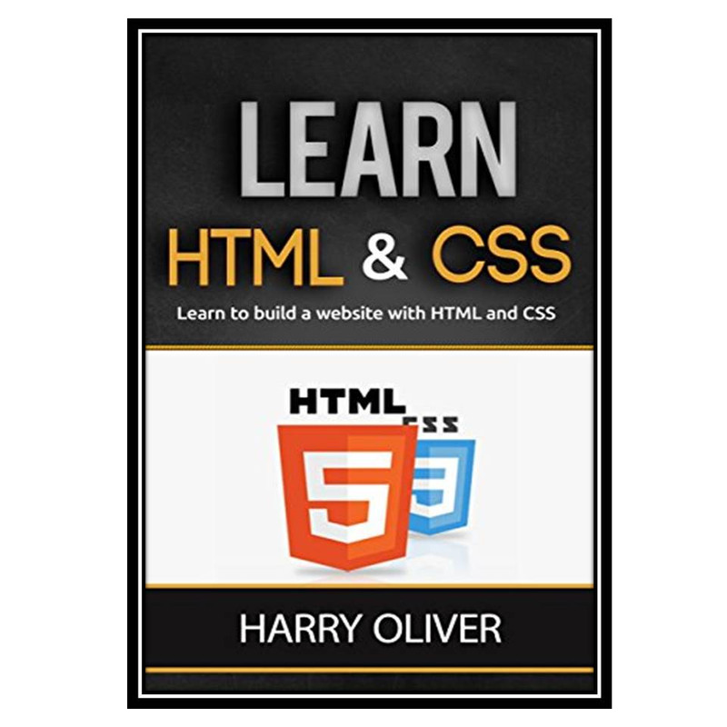 قیمت و خرید کتاب Learn Html And Css Learn To Build A Website With Html And Css اثرharry Oliver