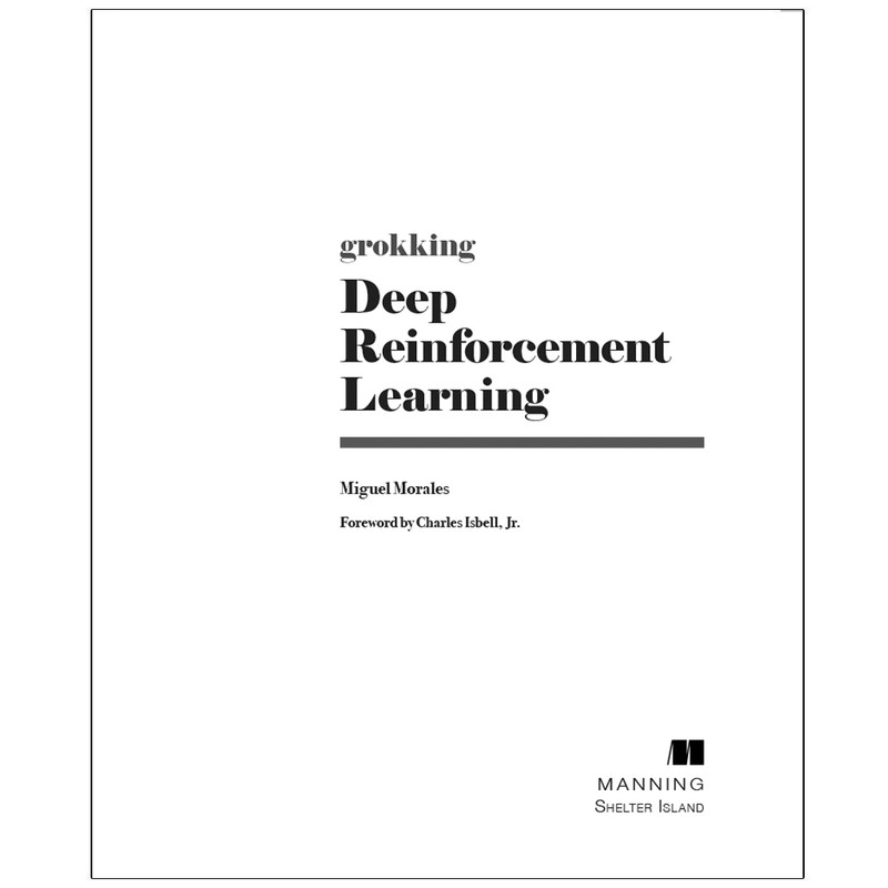 قیمت و خرید کتاب grokking Deep Reinforcement Learning اثر Miguel Morales انتشارات رایان کاویان