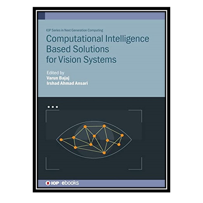 قیمت و خرید کتاب Computational Intelligence Based Solutions For Vision