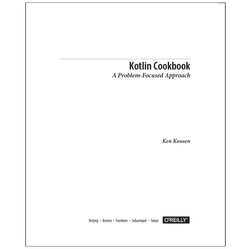 قیمت و خرید کتاب Kotlin Cookbook A Problem Focused Approach اثر Ken