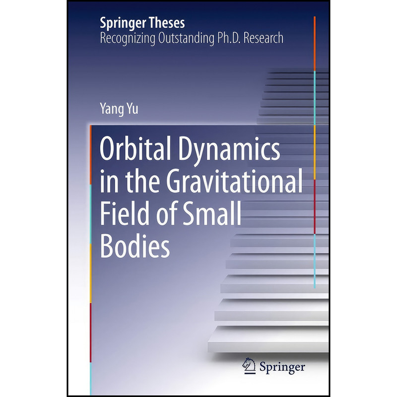 قیمت و خرید کتاب Orbital Dynamics in the Gravitational Field of Small Bodies اثر Dr. Yang Yu ...
