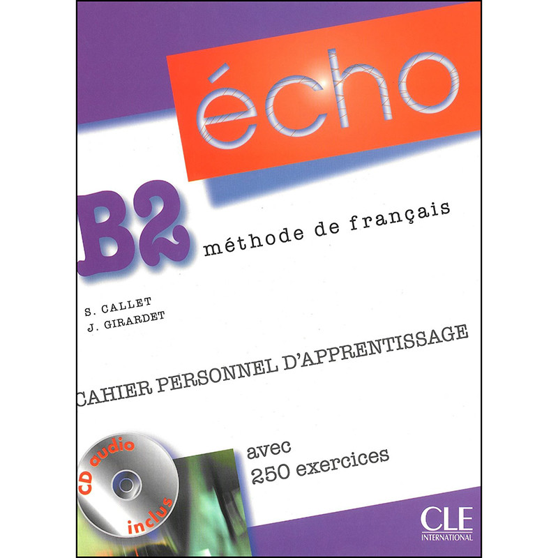 قیمت و خرید کتاب Echo B2 methode de francais اثر J. Girardet , C. Gibbe انتشارات CLE international