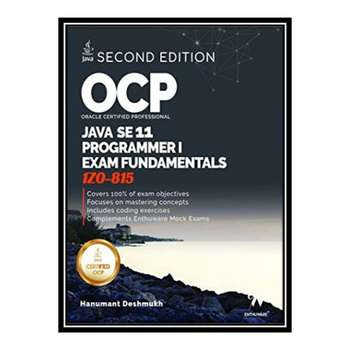 قیمت و خرید کتاب OCP Oracle Certified Professional Java SE 11 Programmer I Fundamentals: Study ...
