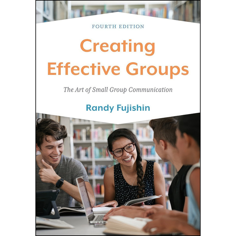 قیمت و خرید کتاب Creating Effective Groups اثر Randy Fujishin انتشارات ...