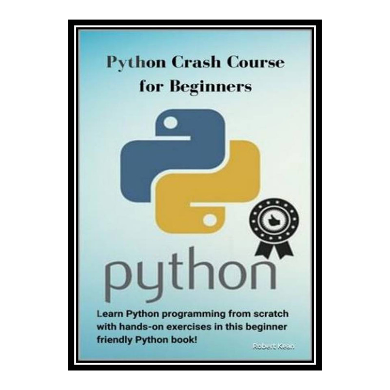 قیمت و خرید کتاب Python Crash Course For Beginners Learn Python