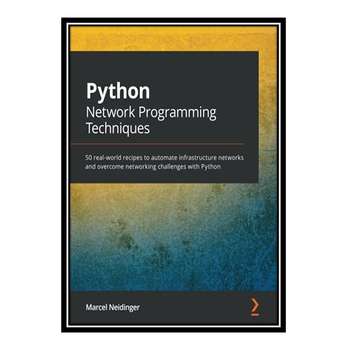 قیمت و خرید کتاب Python Network Programming Techniques: 50 real-world ...