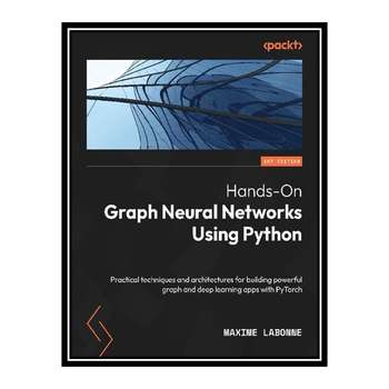 قیمت و خرید کتاب Hands-On Graph Neural Networks Using Python: Practical techniques and ...