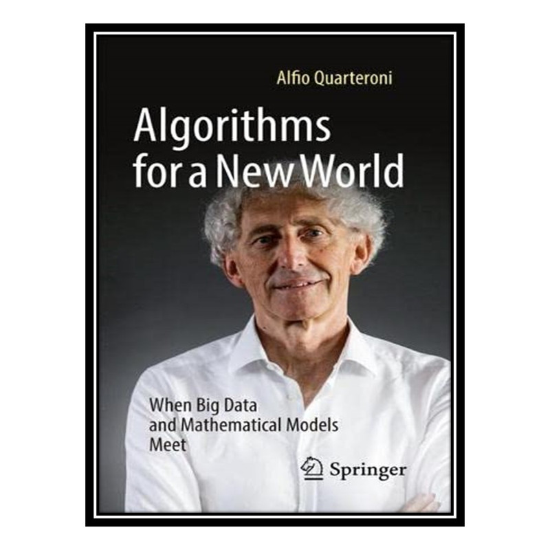 قیمت و خرید کتاب Algorithms For A New World When Big Data And